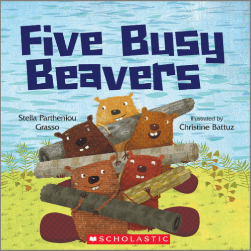 Five Busy Beavers | Toronto Public Library